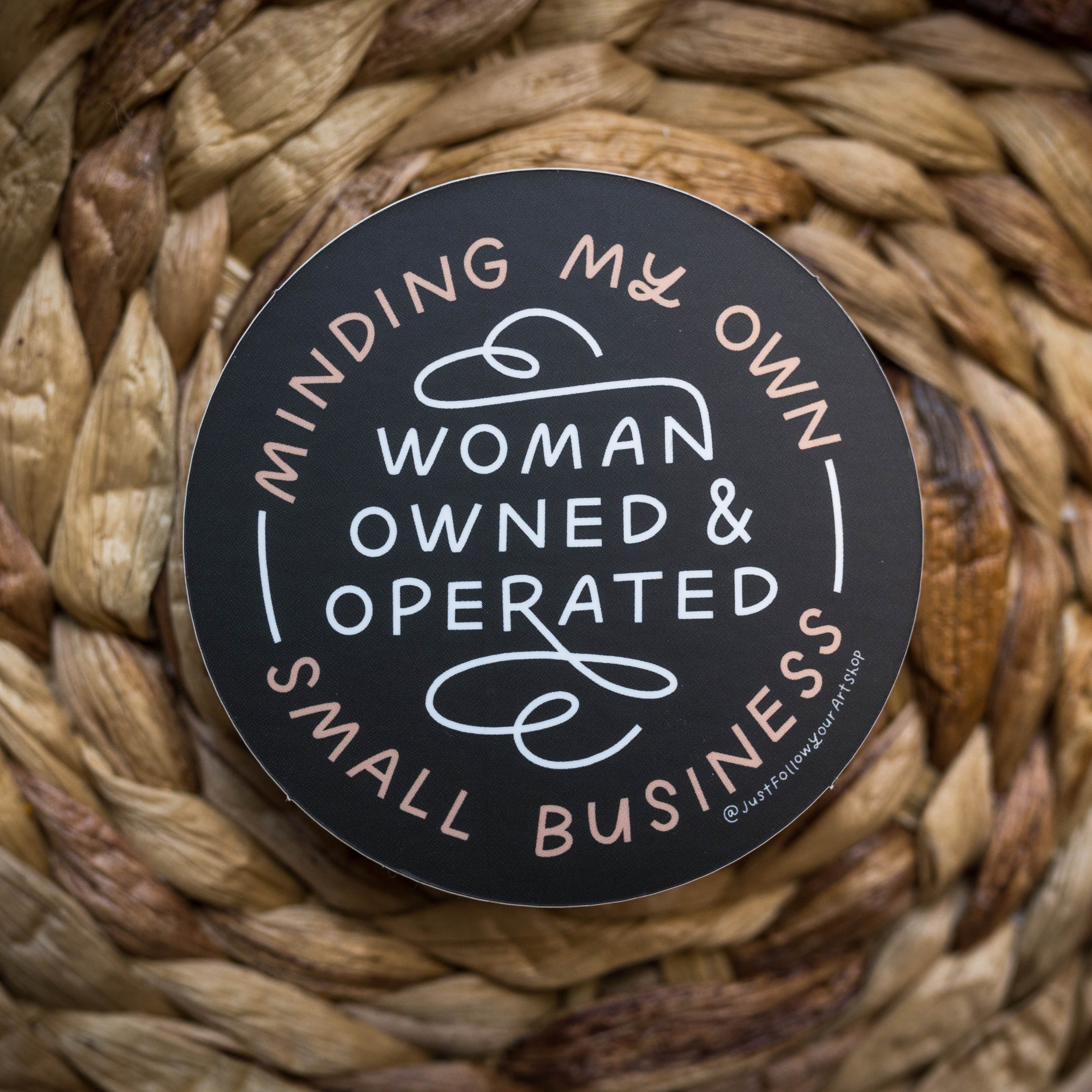 Minding My Own Woman Owned And Operated Small Business Sticker – Just ...